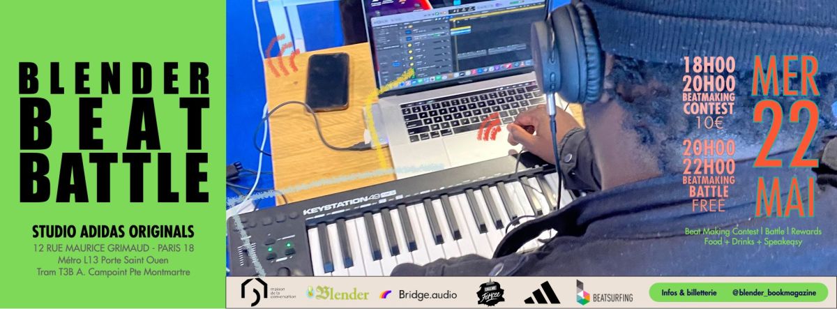 2eme Edition du Blender Beat Battle, Le Mercredi 22 Mai 2024 @Adidas ...