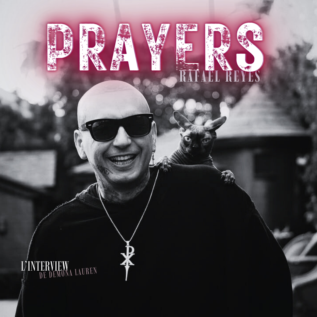 #Interview Rafael Reyes (PRAYERS, leader) : Gang, Goth, San Diego ...